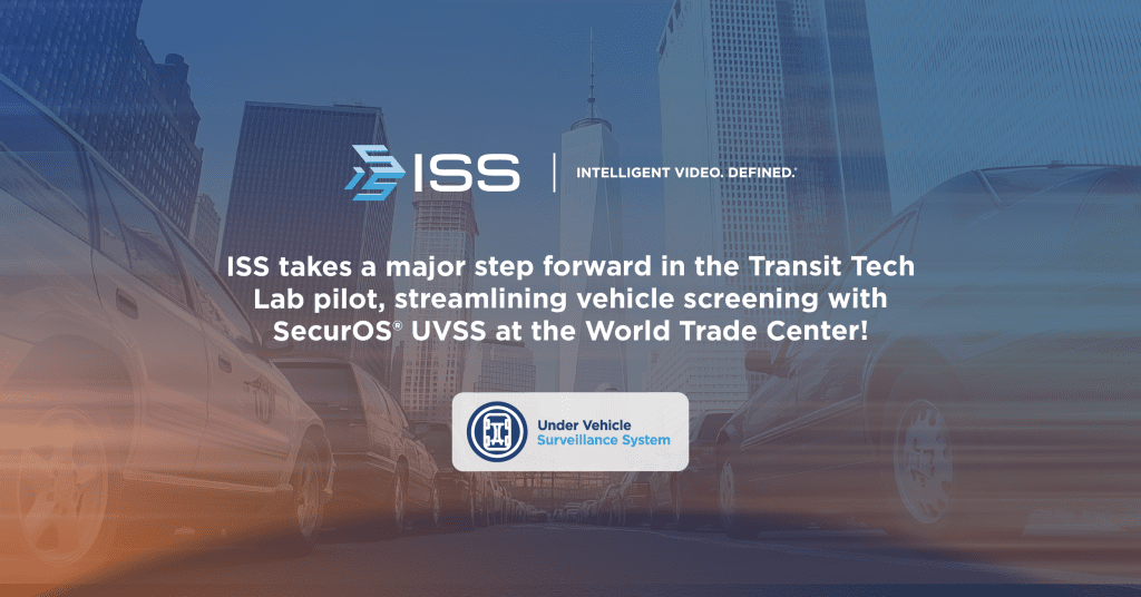 ISS Advances to Pilot Phase of Transit Tech Lab with SecurOS® UVSS at ...
